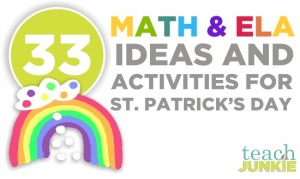 33 St. Patrick's Day Math Ideas and ELA Activities - Teach Junkie