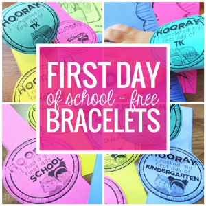 FREE First Day of School Bracelets - Teach Junkie