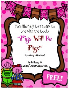 Free Money Lessons to Use With "Pigs Will Be Pigs" - Teach Junkie