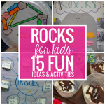 Rocks for Kids - 15 Fun Activities and Ideas - Teach Junkie